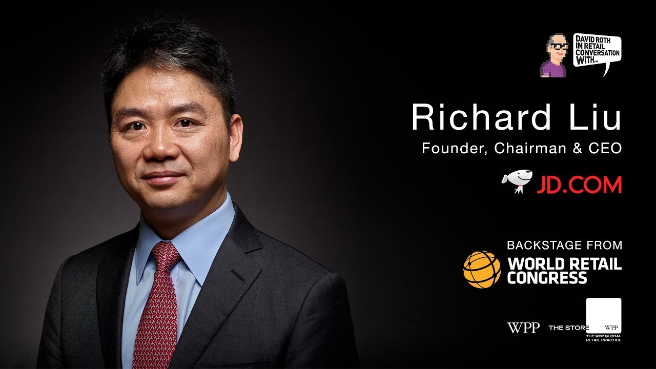 Richard Liu - JD.com - Founder, Chairman & CEO Interview - In Retail ...